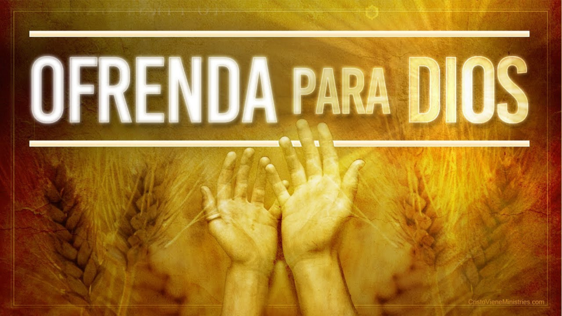 OFRENDAS - IGLESIA DE CRISTO FAMILIA DE DIOS